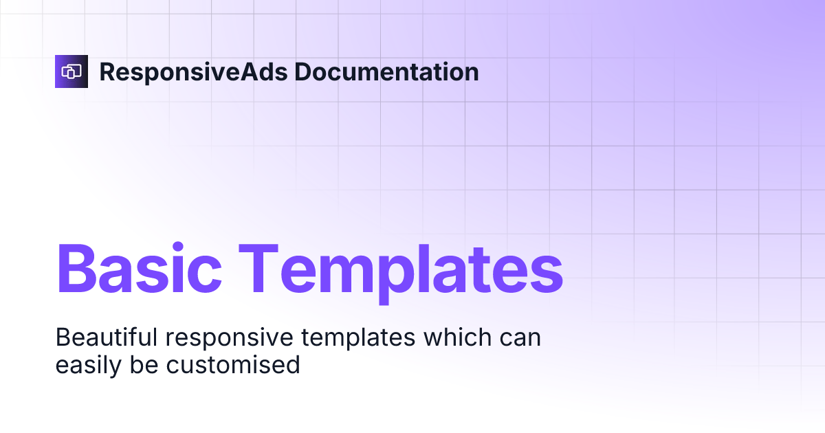 Basic Templates | ResponsiveAds Documentation