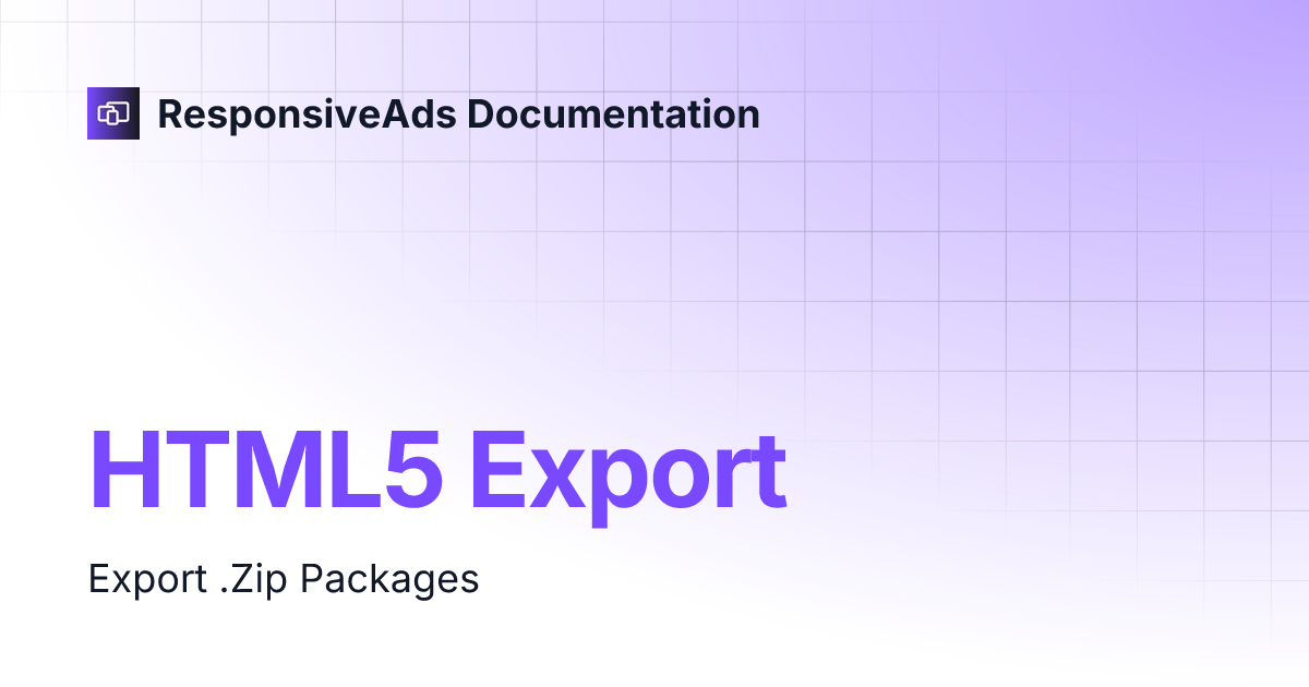 HTML5 Export | ResponsiveAds Documentation