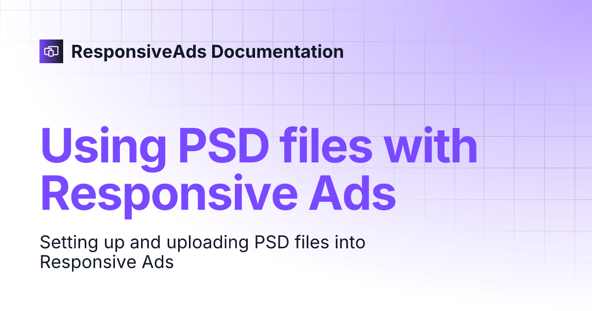 Using PSD files with Responsive Ads | ResponsiveAds Documentation