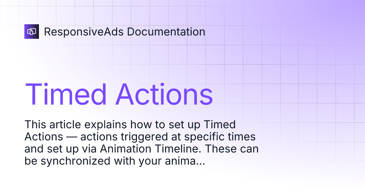 Timed Actions | ResponsiveAds Documentation
