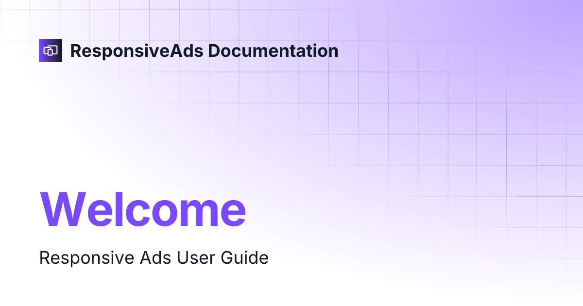 Welcome | ResponsiveAds Documentation